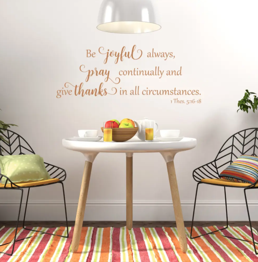 Be Joyful Always, Pray and Give Thanks | 1 Thes Bible Verse Wall Decal ...