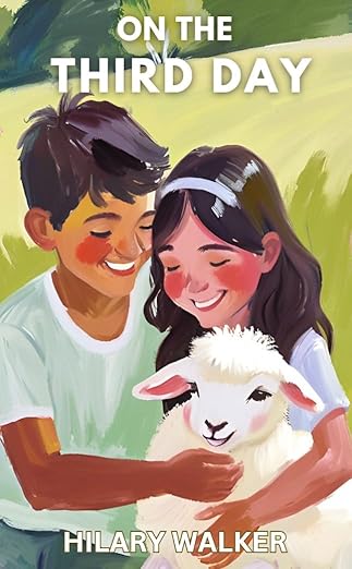 On the Third Day: A Christian Adventure Book for Children to Boost ...