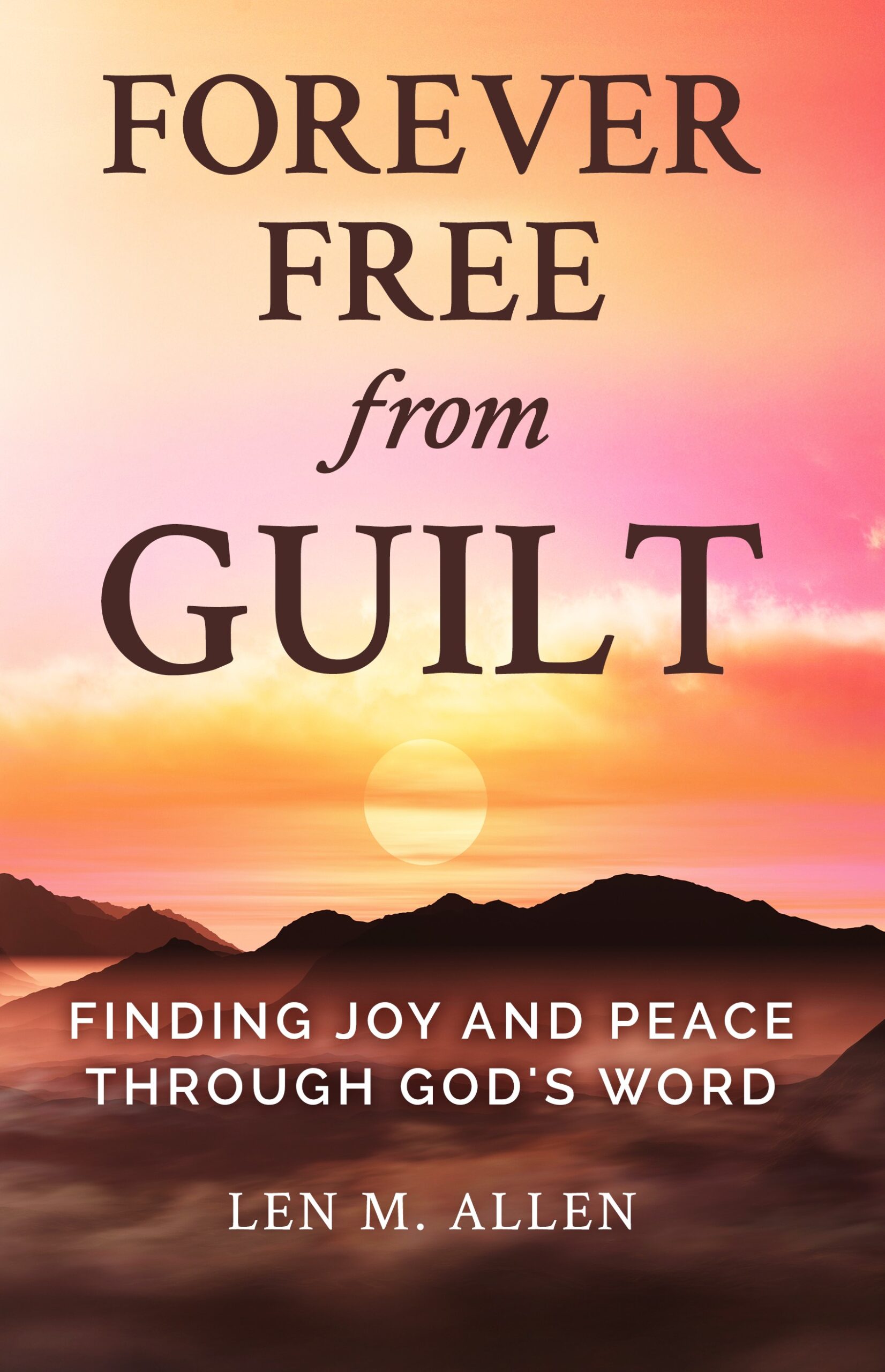 Forever Free From Guilt - Salt of Heaven